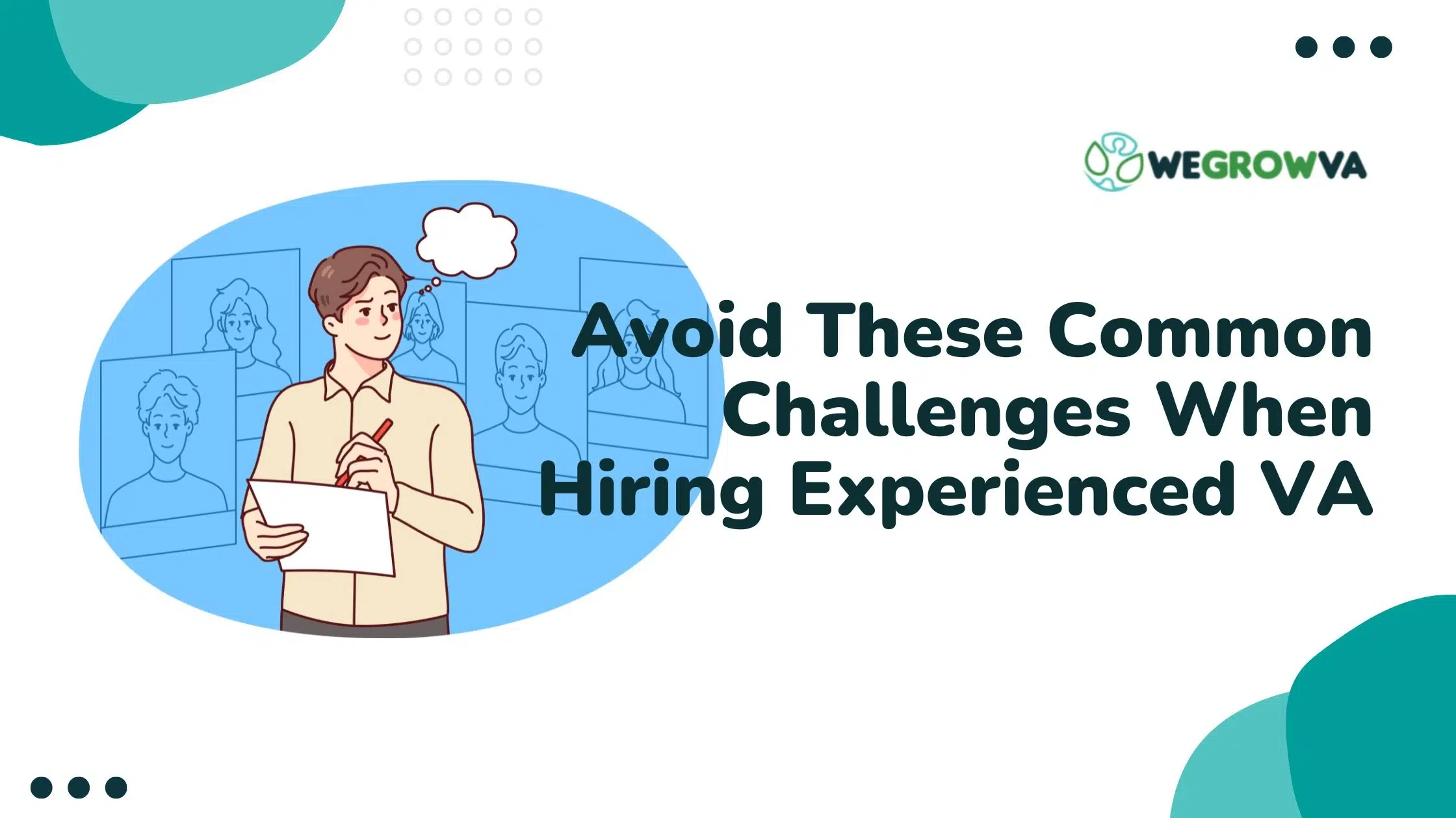 Avoid These Common Challenges When Hiring Experienced Virtual Assistants